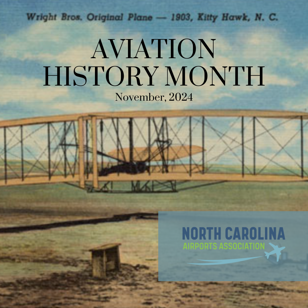 Aviation History Month- November 2024 » North Carolina Airports Association